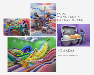 Food Wanderer x Lakbay Museo: Home of Filipino Foodies – WanderWoMom